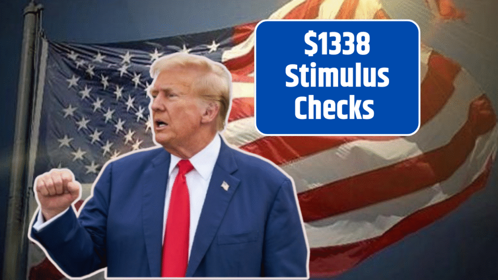 $1338 Stimulus Checks 2025: Stimulus for Everyone? Latest News & Update
