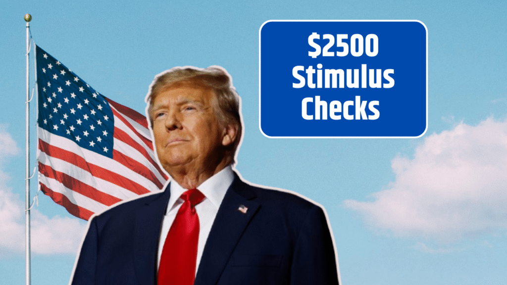 $2500 Stimulus Checks 2025: Check Eligibility & Payment Dates